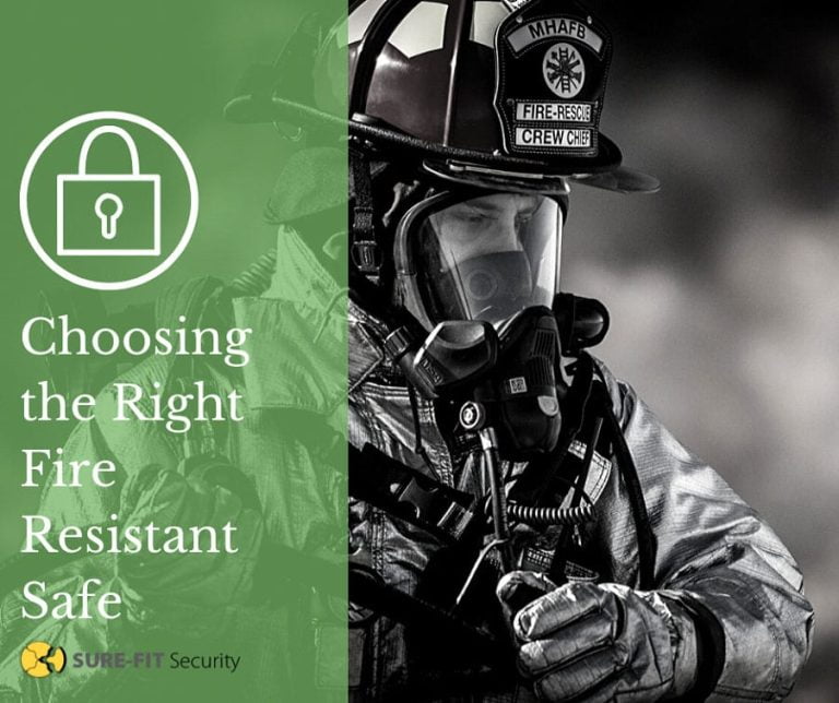 Choosing the Right Fire Resistant Safe - Sure-Fit Security